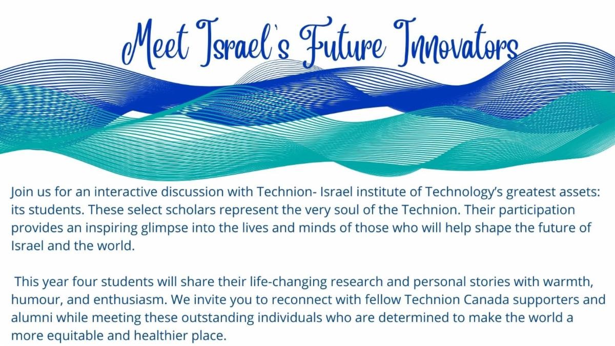 Future Innovators: Meet Technion Students - Technion Canada